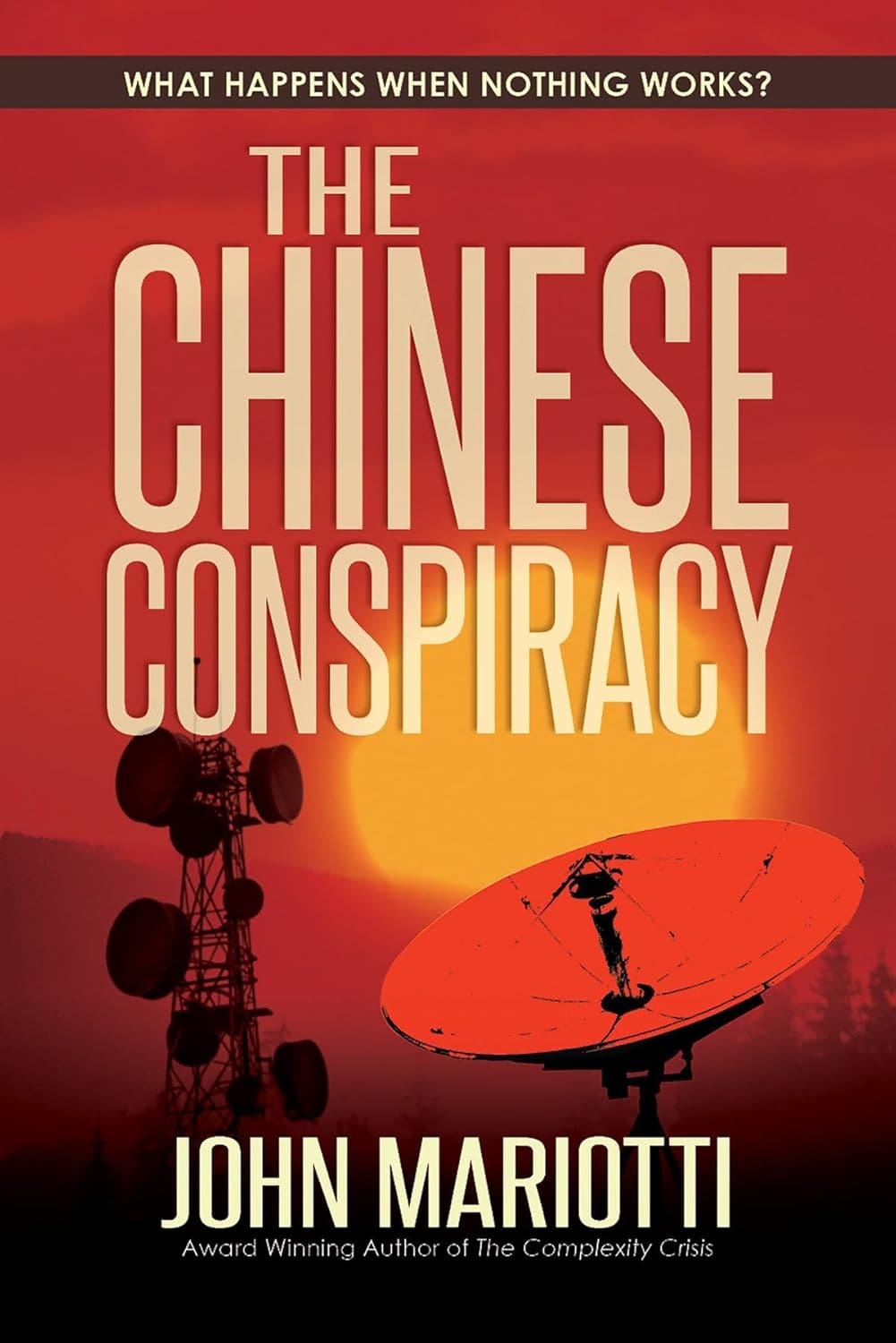 The Chris Voss Show Podcast – The Chinese Conspiracy by John Mariotti