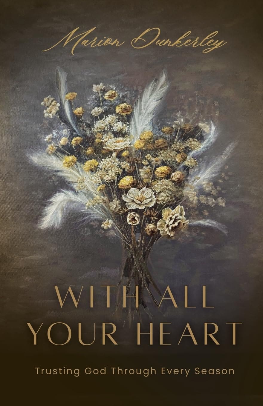 The Chris Voss Show Podcast – With All Your Heart: Trusting God Through ...